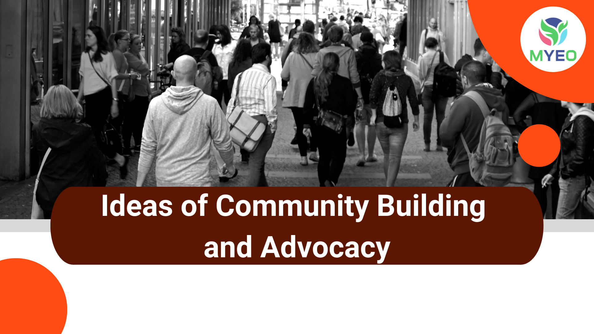 Ideas of Community Building and Advocacy - MYEO, Myanmar Youth ...